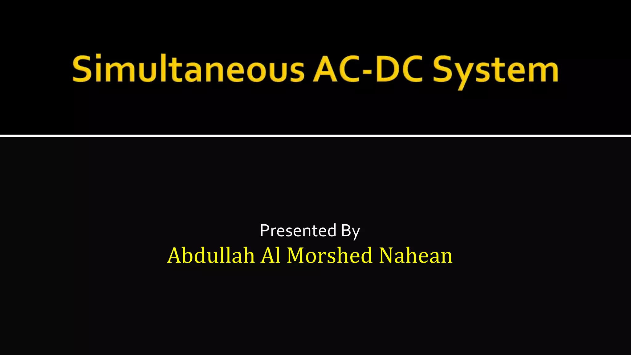 Simultaneous AC-DC System | PPT