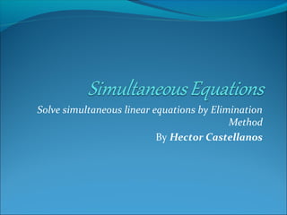 Simultaneous equations elimination 2 | PPT