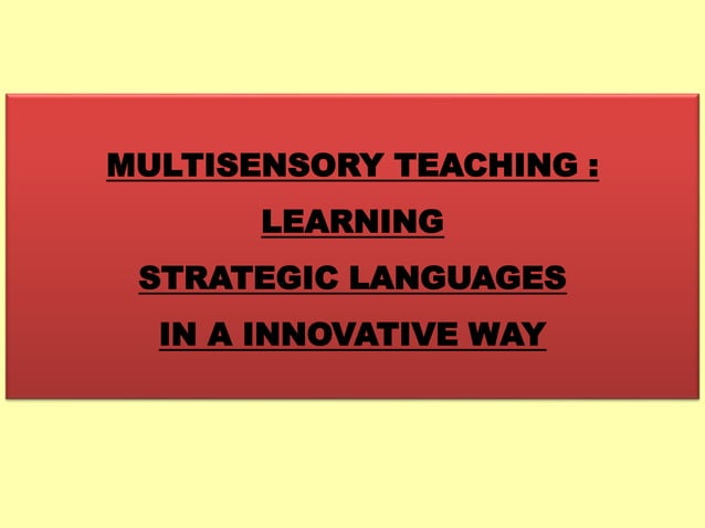 Multisensory Teaching : Learning in a innovative way | PPT