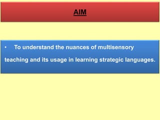 Multisensory Teaching : Learning in a innovative way | PPTX