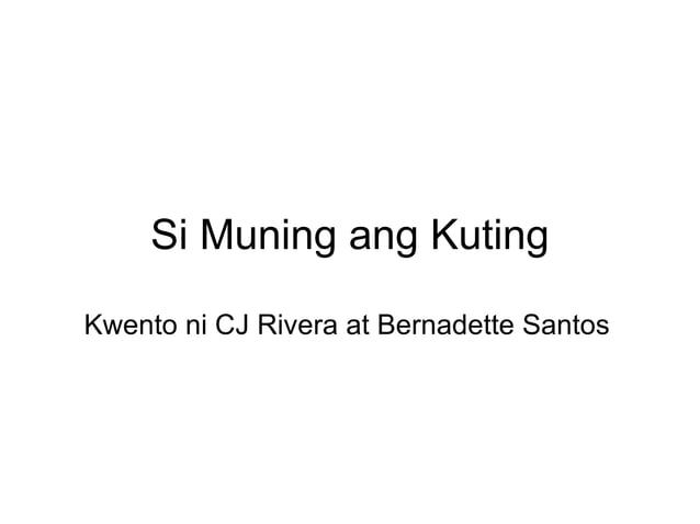 Si muning ang_kuting | PPT