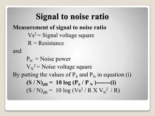 COMMON ION EFFECT,SINAL TO NOISE RATIO | PPTX