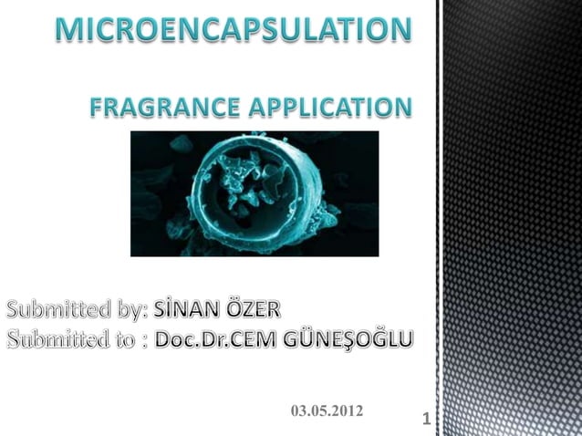 MICROENCAPSULATION FRAGRANCE APP. | PPT