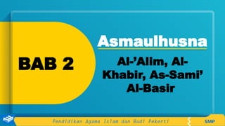 Sinau-Thewe.com Bab 2_ASMAULHUSNA kelas 7.pptx