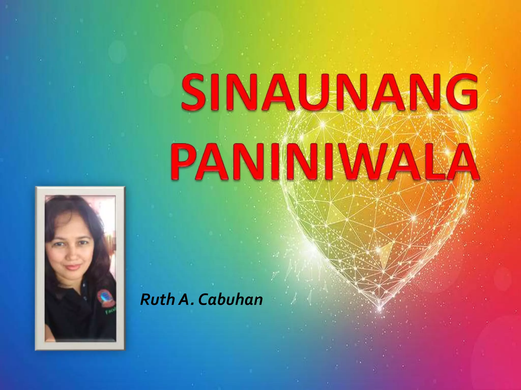Sinaunang paniniwala | PPT