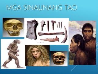 sinaunang tao.pptx