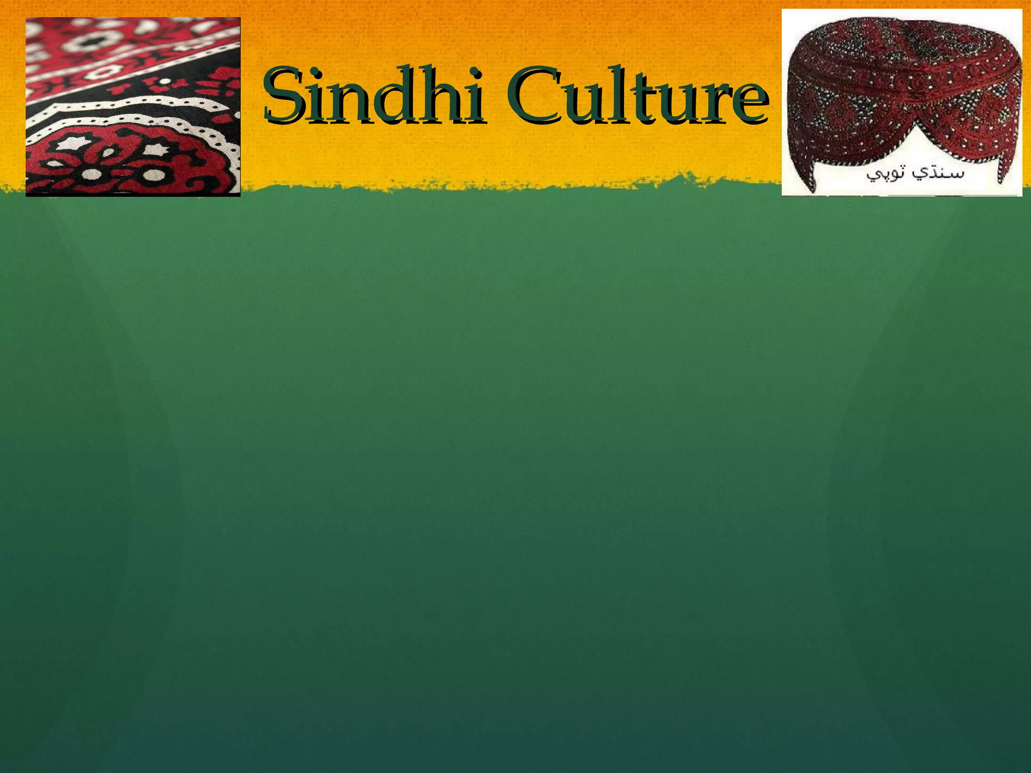 Sindhi culture | PPT