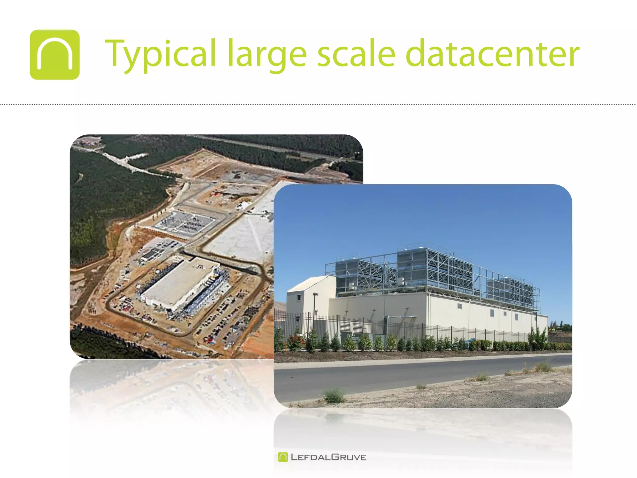 Lefdal Mine Data Center - Sindre Kvalheim - Localhost - April 2010 | PPT
