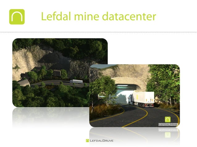 Lefdal Mine Data Center - Sindre Kvalheim - Localhost - April 2010 | PPT