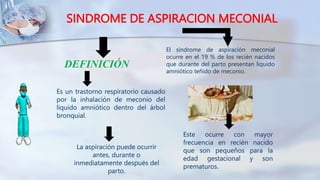 SINDROME ASPIRACION DE MECONIO EN NEONATOS | PPTX