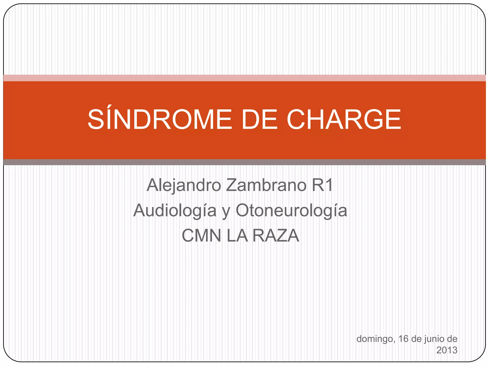 Sindrome charge | PPTX