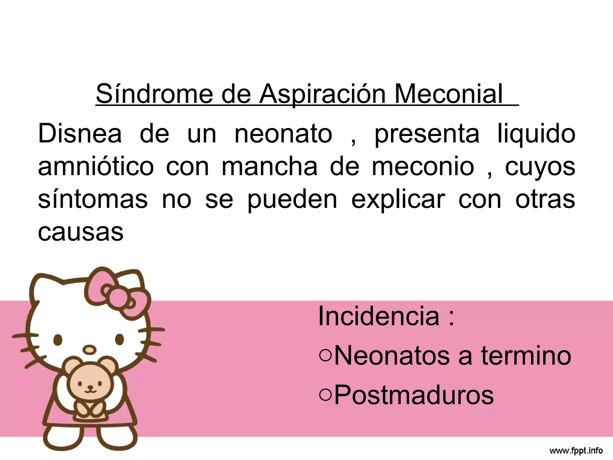 Sindrome de aspiracion meconial | PPT
