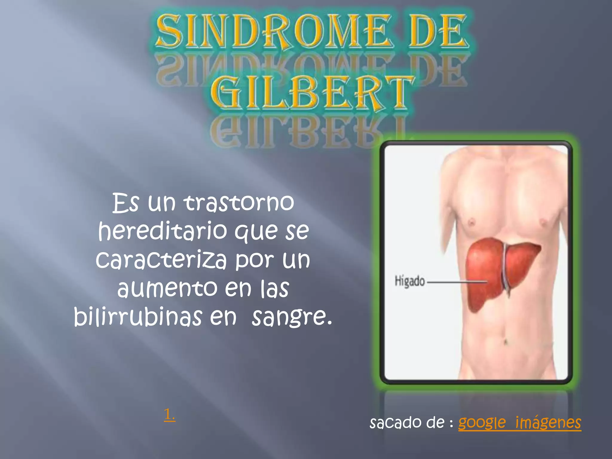 Sindrome de gilbert diana | PPT