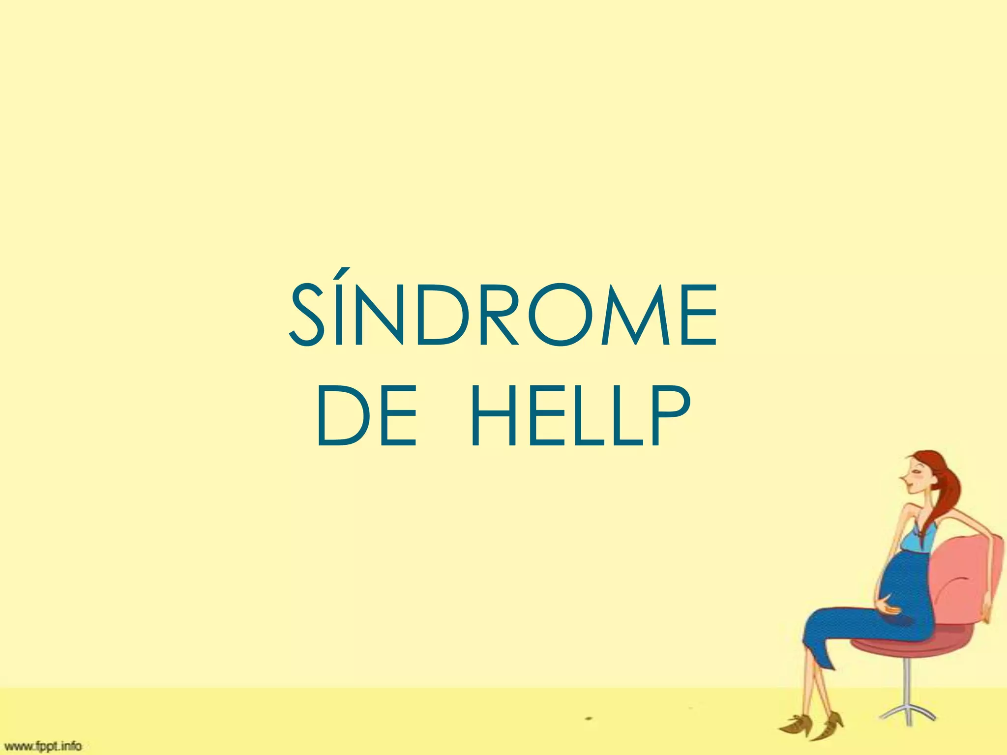 Sindrome de HELLP | PPTX