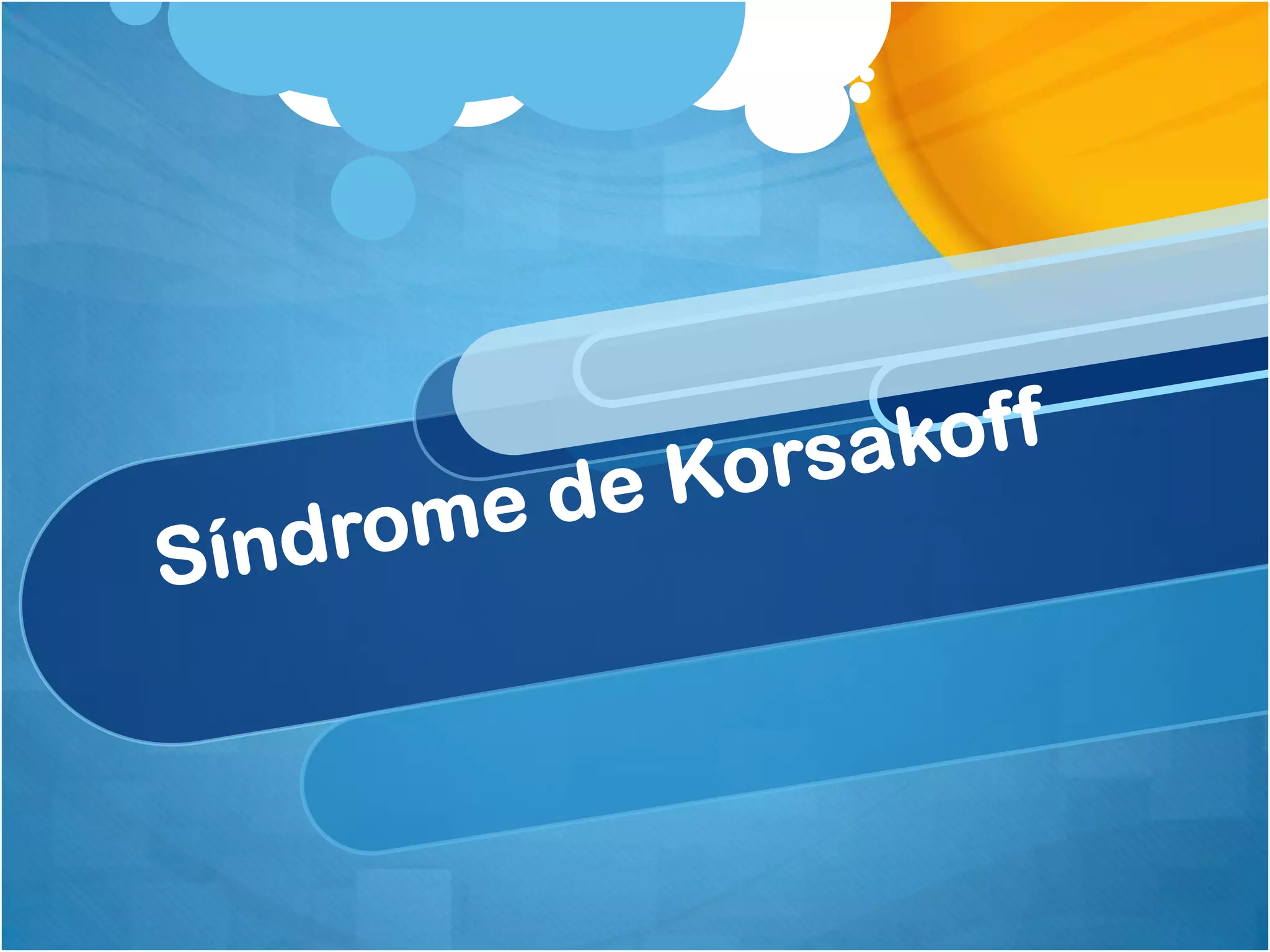 Sindrome de korsakoff | PPTX