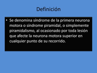 Sindrome de la primera neurona motora o sindrome | PPTX