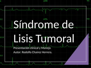 Sindrome_de_Lisis_Tumoral...........pptx