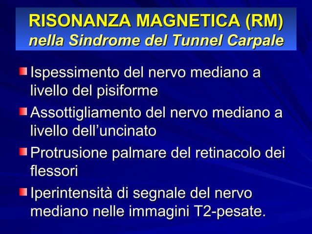 Sindrome del tunnel carpale - Diagnostica per Immagini | PPT