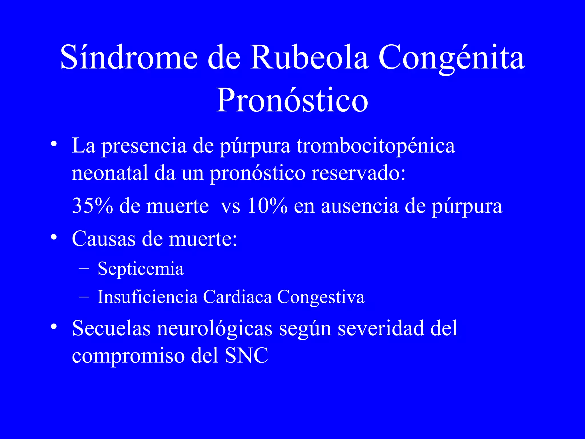 Sindrome de rubeola congenita | PPT