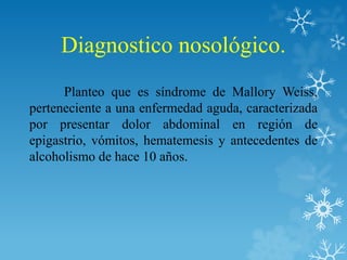 SINDROME DE MALLORY WEISS. DEFINICIÓN. TRATAMIENTOS | PPTX