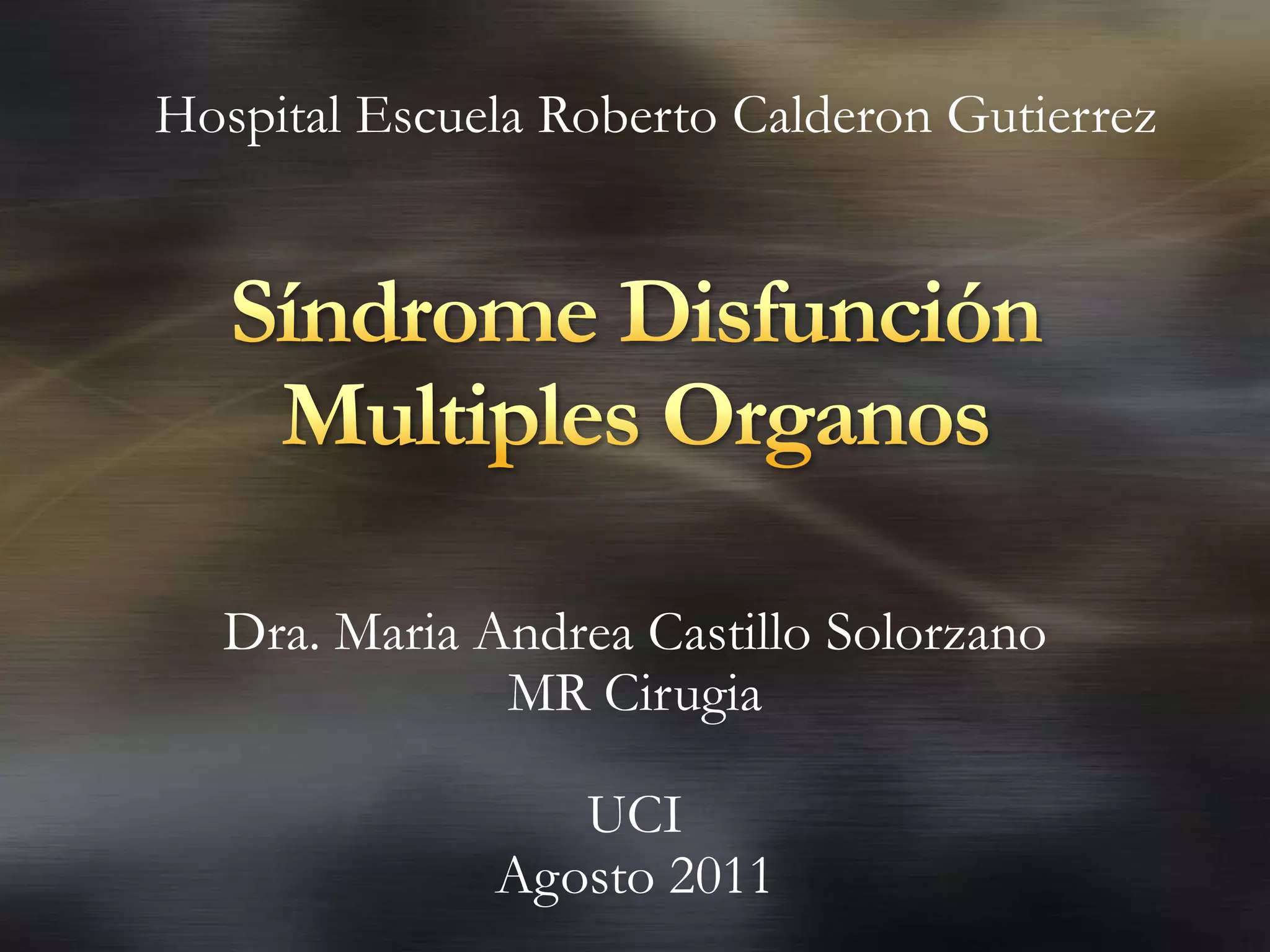 Sindrome disfuncion multiples organos | PPTX