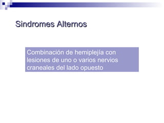 Sindromes alternos del tallo | PPT