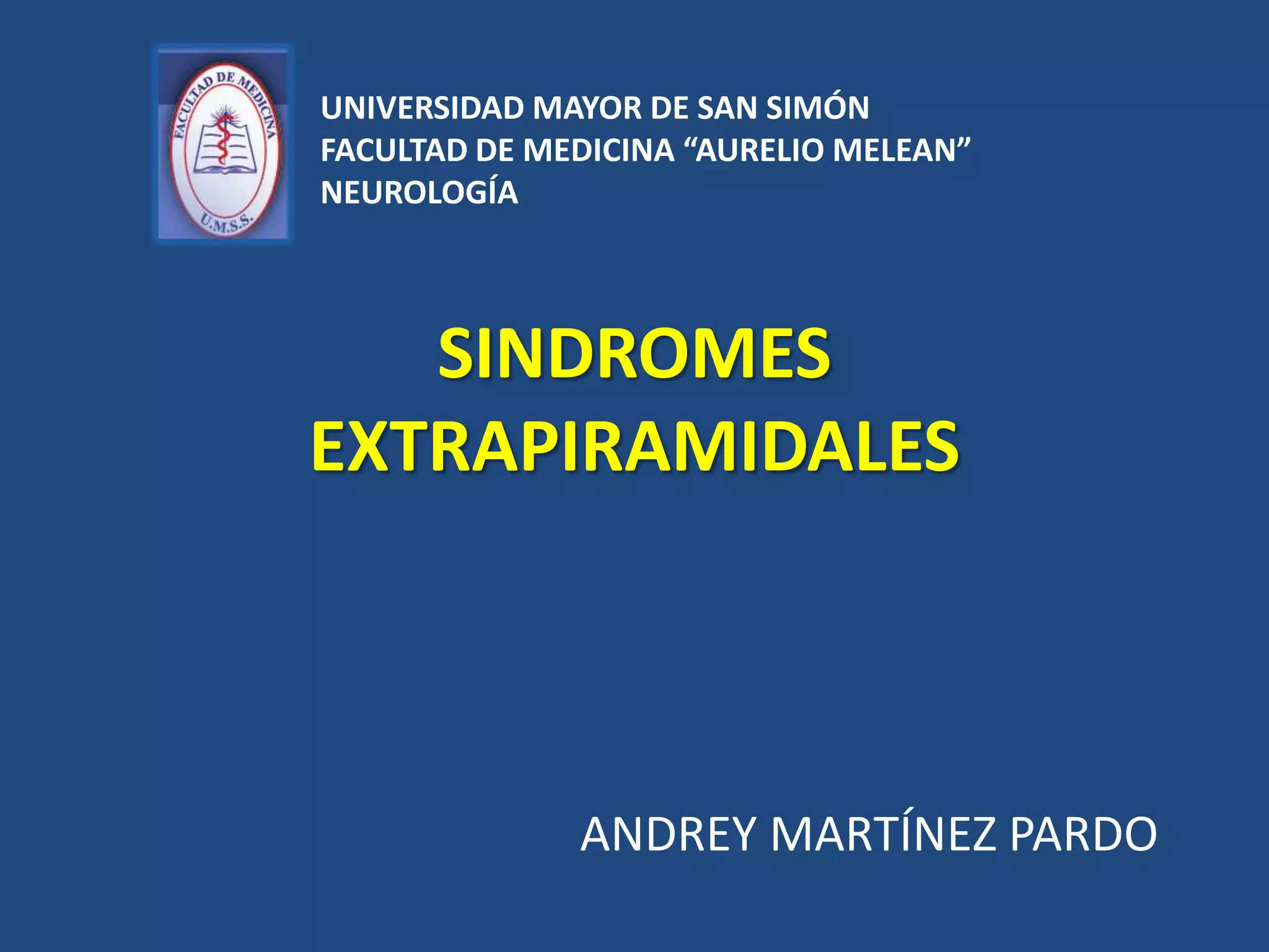 SÍNDROMES EXTRAPIRAMIDALES | PPT