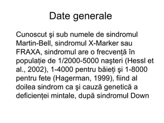 Sindromul X Fragil | PPT
