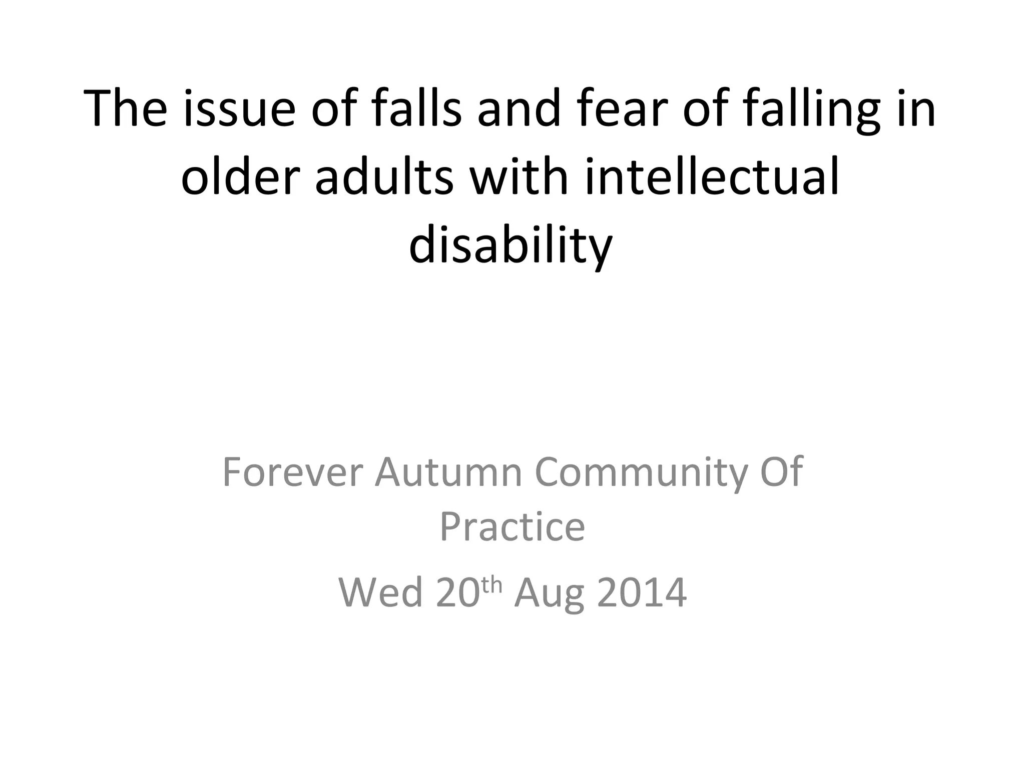 Fear of Falling In Older Adults with Intellectual Disability | PPT