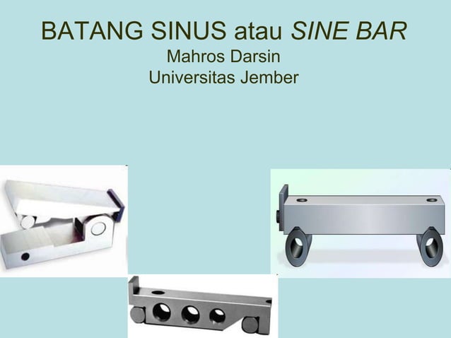 Sine bar atau batang sinus | PPTX