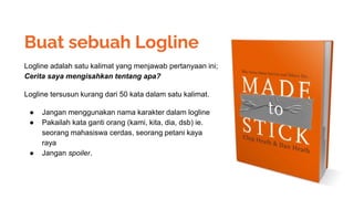 Sinematografi : Cara menulis Naskah LOGLINE | PPTX