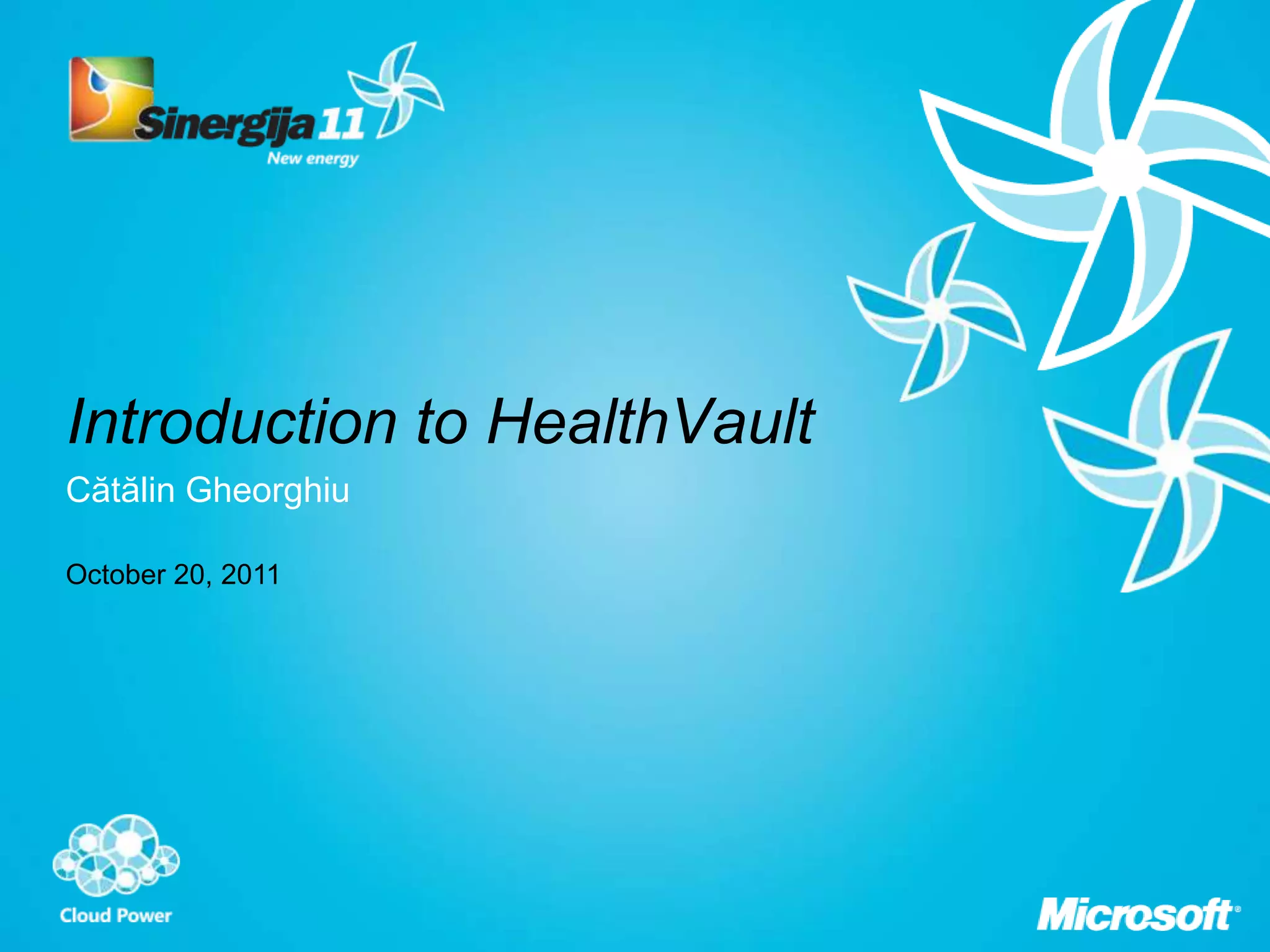 Sinergija 11 Introduction to HealthVault | PPTX
