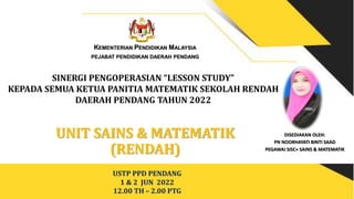 SINERGI PENGOPERASIAN LESSON STUDY KEPADA SEMUA KETUA PANITIA MATEMATIK ...