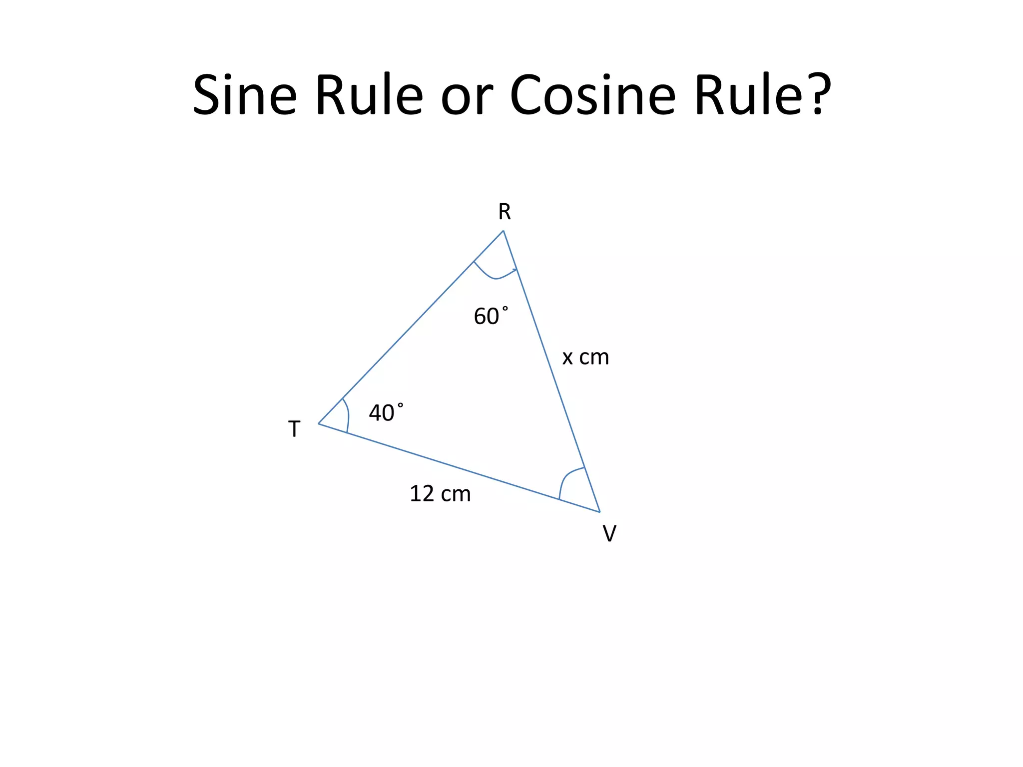 Sine rule or cosine rule | PPT