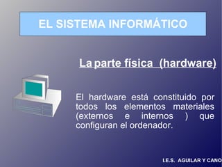 El sistema informático | PPT