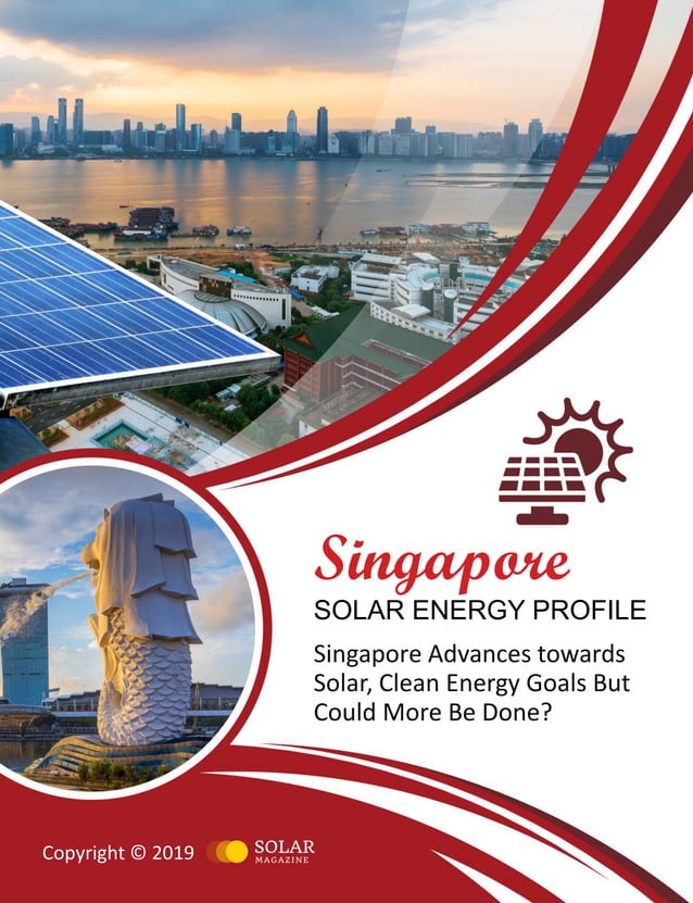 Singapore Solar Energy Profile: Singapore Advances towards Solar, Clean ...