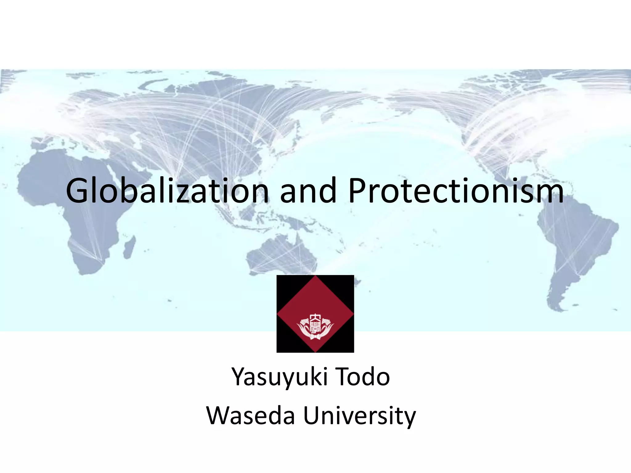 Globalization and Protectionism | PPTX