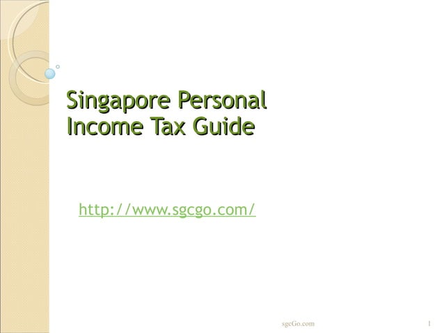 Singapore Personal Income Tax | PPT | Personal Taxes | Personal Finance