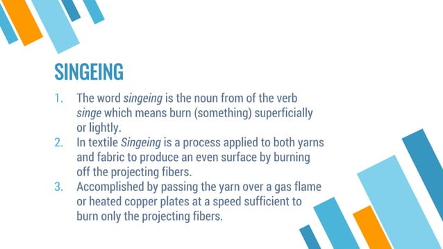 Singeing biopolishing | PPTX | Needlework | Arts and Crafts