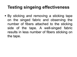 Singeing | PPT | Free Download