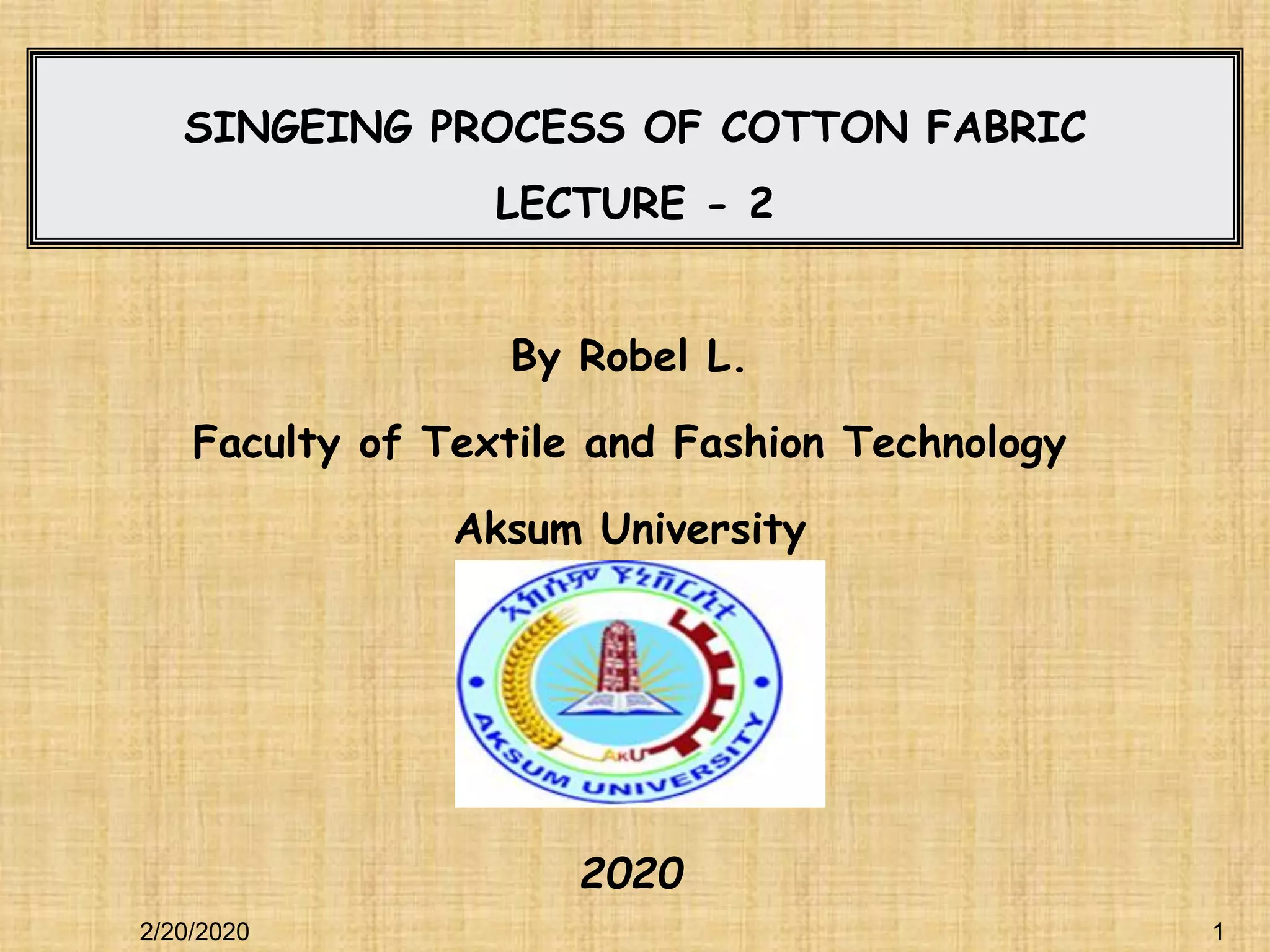 Singeing lecture 2 | PDF