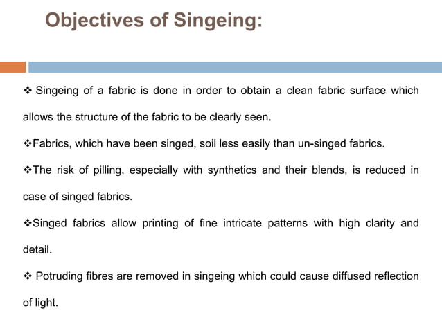 Singeing of fabrics and yarns | PPTX