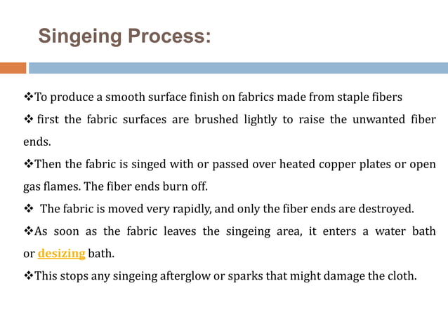 Singeing of fabrics and yarns | PPTX
