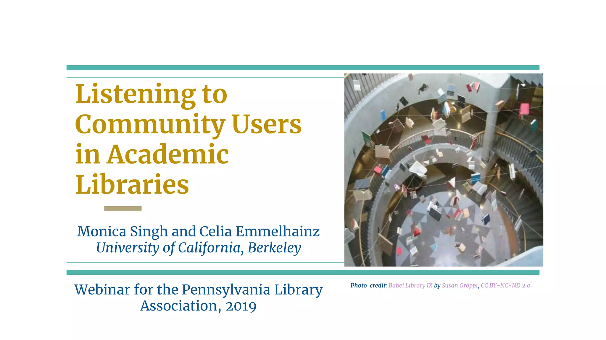 Listening to Community Users in Academic Libraries.pptx