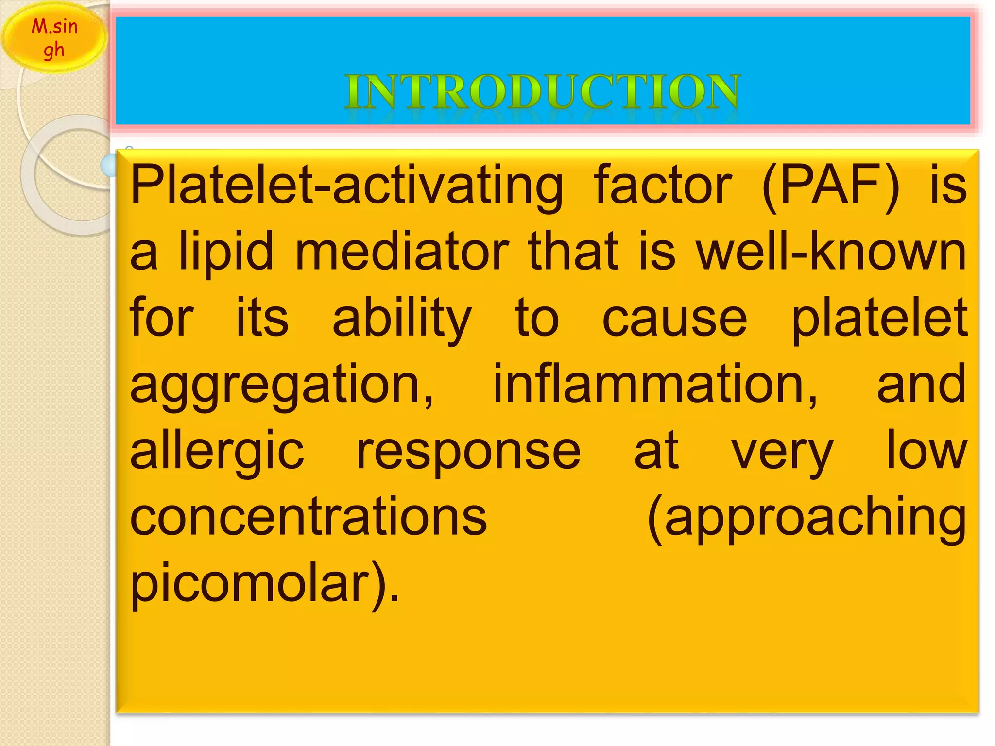PLATELET ACTIVATING FACTOR | PPTX