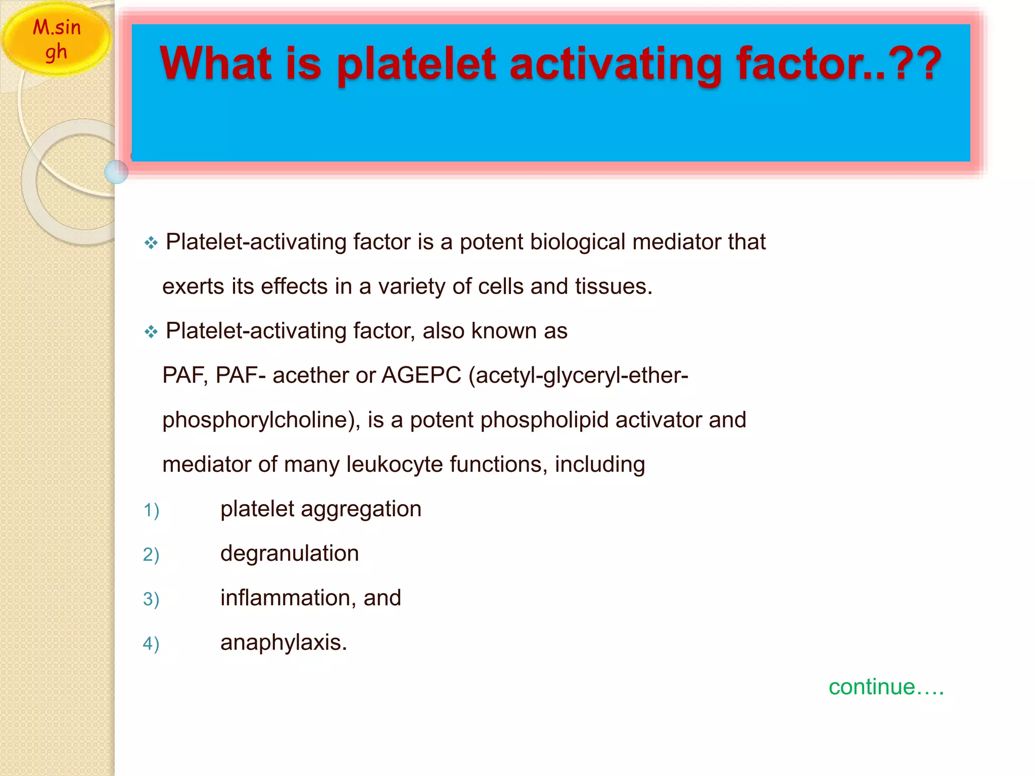 PLATELET ACTIVATING FACTOR | PPTX