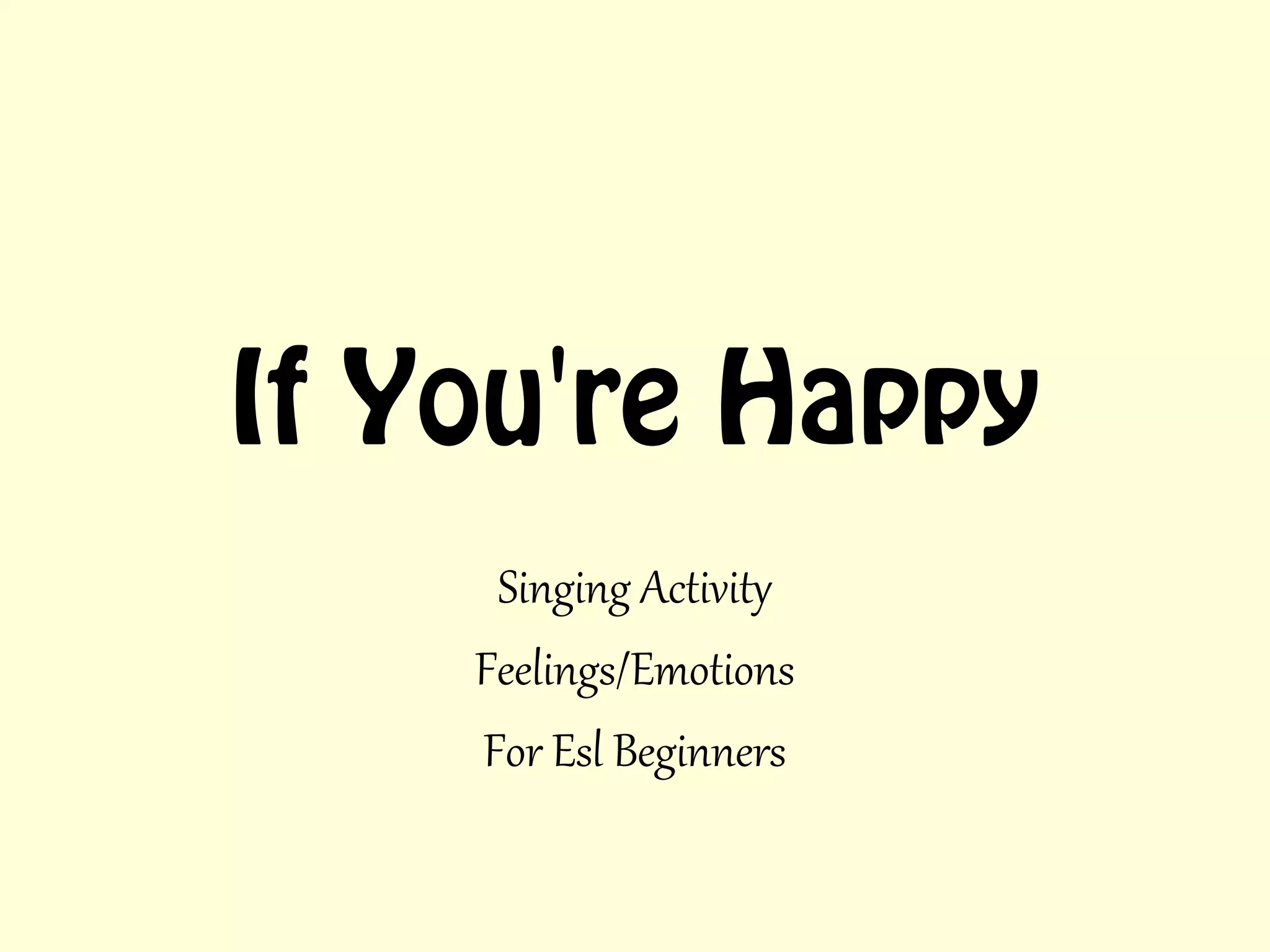 Singing activity If You're Happy | PPT