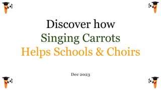 Singing Carrots for Teachers and Schools | PPT