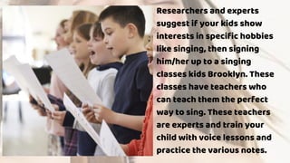 Singing classes kids brooklyn | PPT