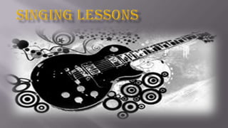Singing lessons | PPTX